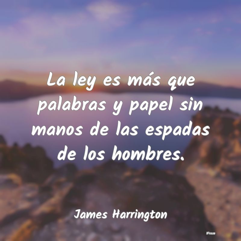La ley es más que palabras y papel sin
