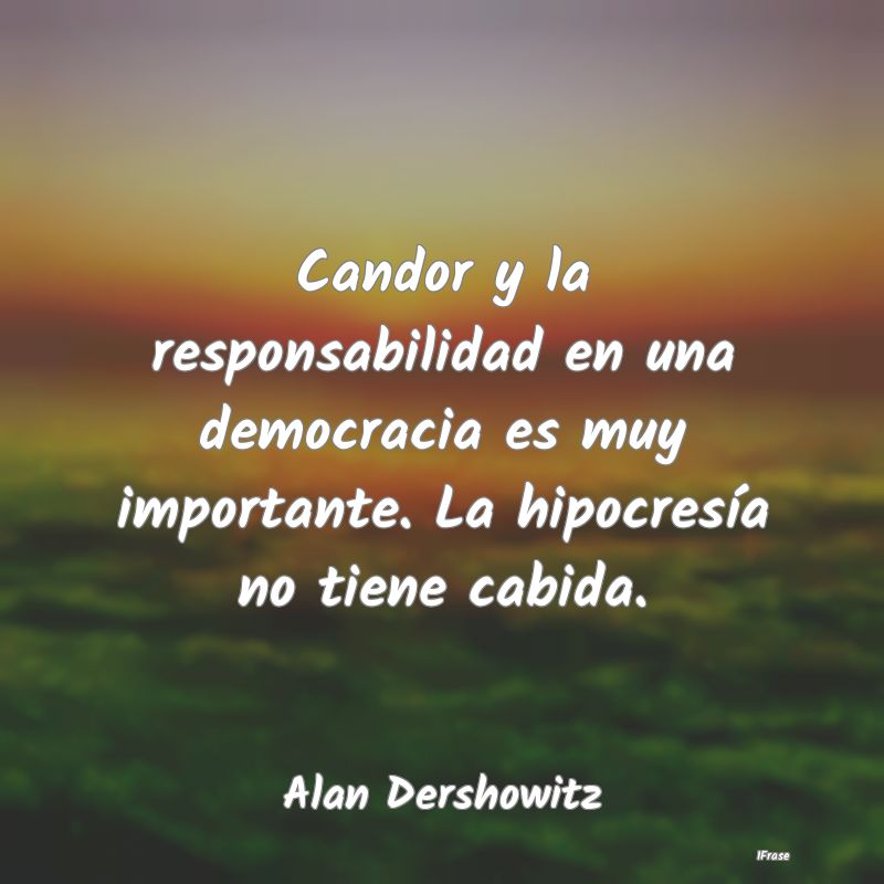 Candor y la responsabilidad en una democ