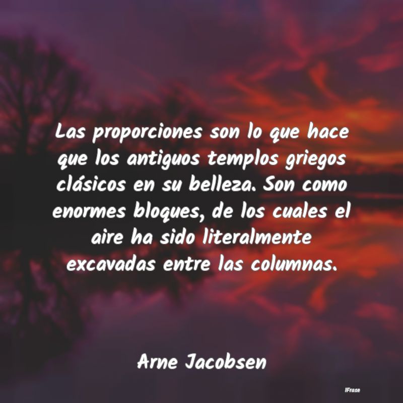 Las Proporciones Son Lo Que Hace Que Los
